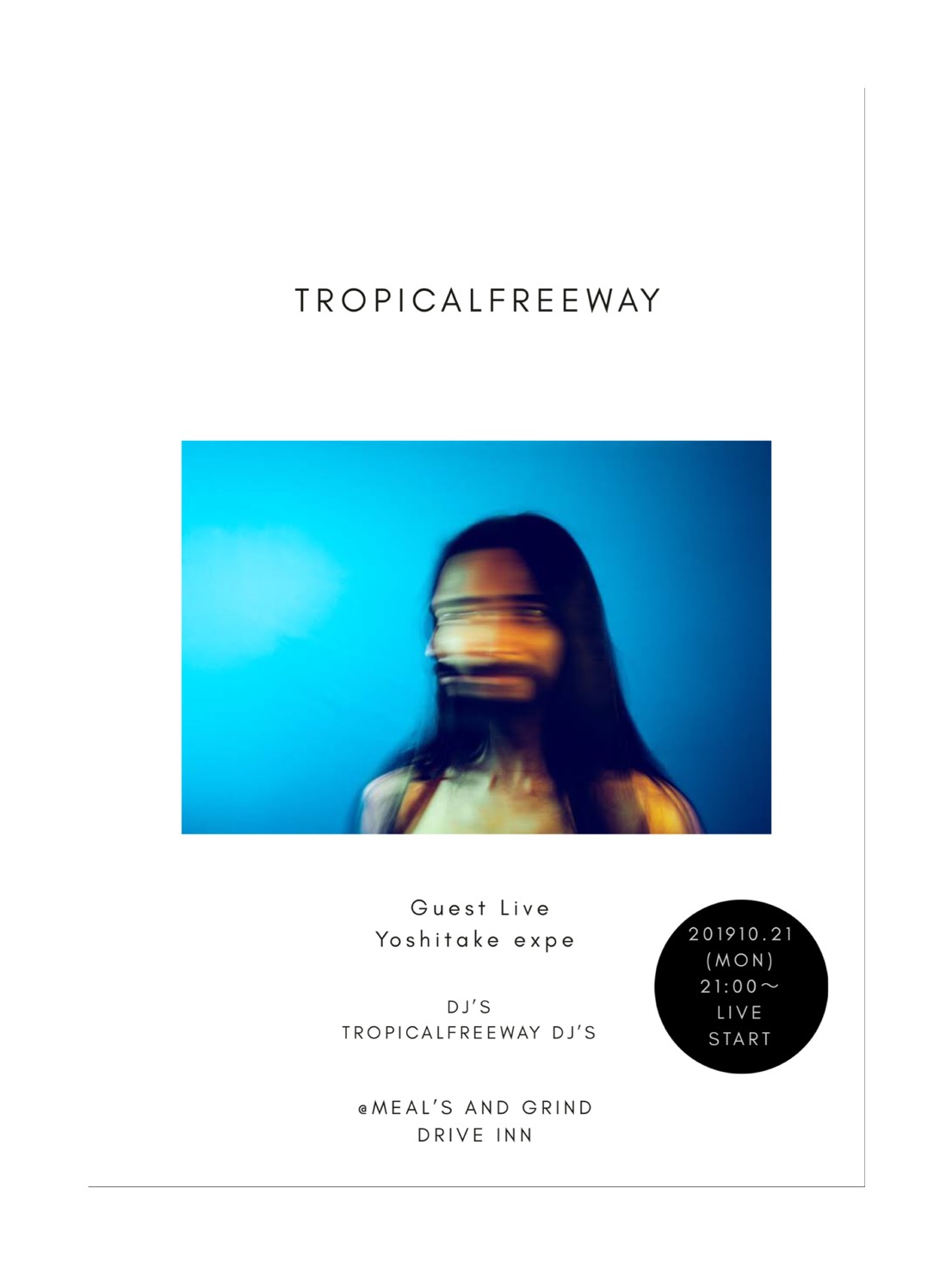 tropical freeway 2019/10/21(mon) | Drive Inn meals and grind